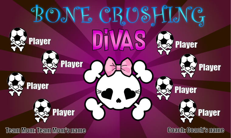 Bone Crushing Divas - Soccer Banner – Team Sport Banners